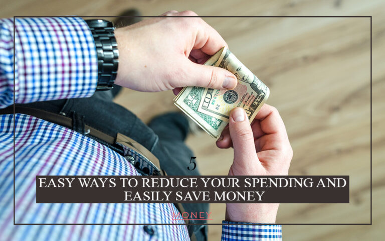 5 Easy ways to reduce your spending and easily save money - inPeaches