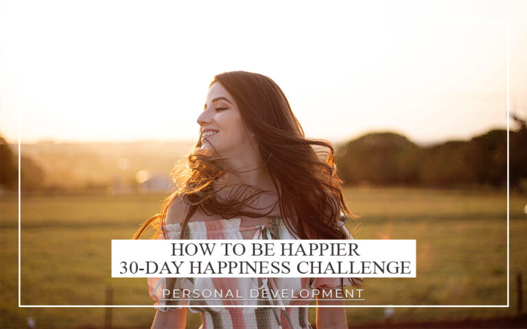 How to be happier - 30 day Happiness challenge - inPeaches