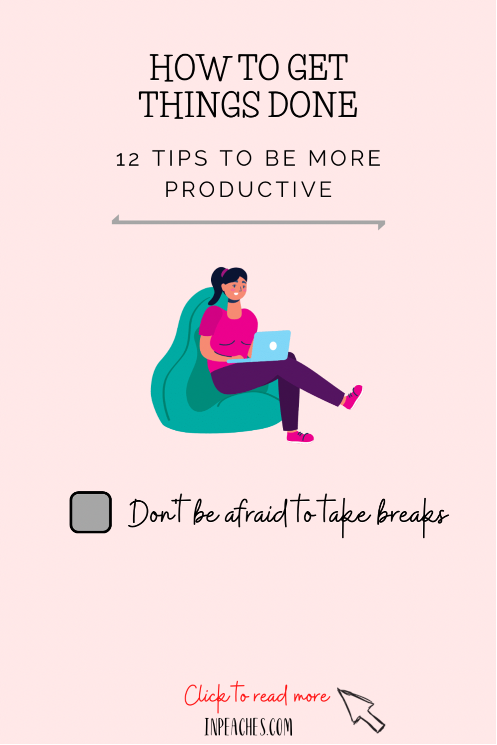 How to get things done — 12 Tips to be more productive - inPeaches