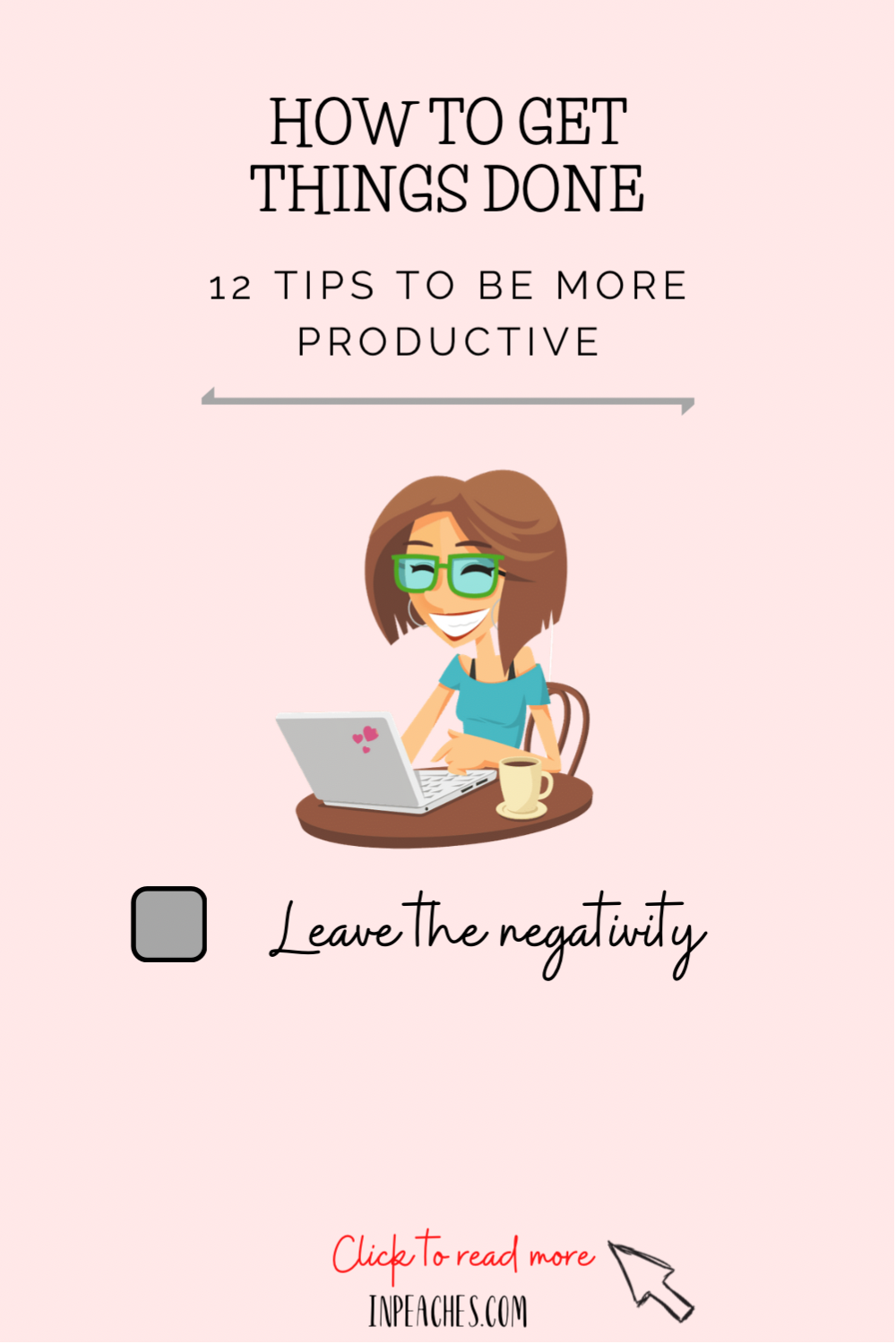 How to get things done — 12 Tips to be more productive - inPeaches