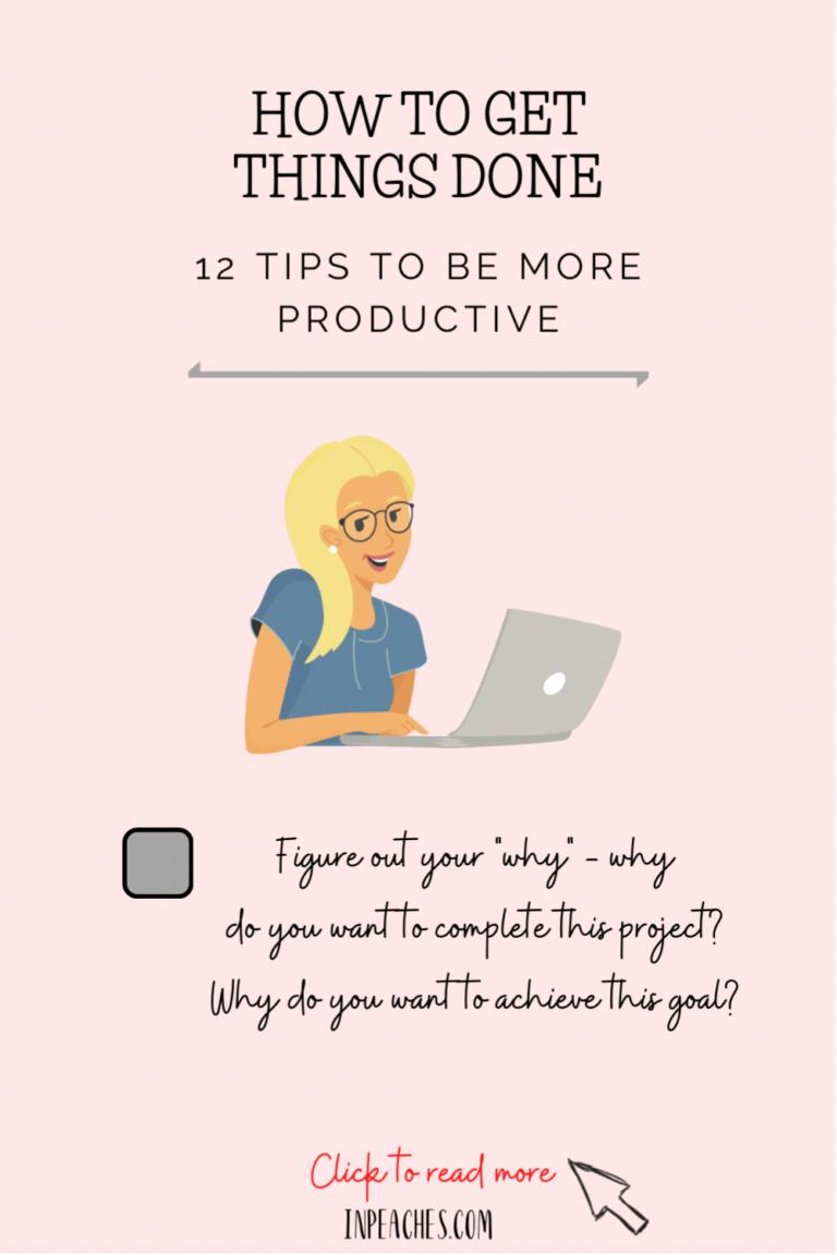 How to get things done — 12 Tips to be more productive - inPeaches