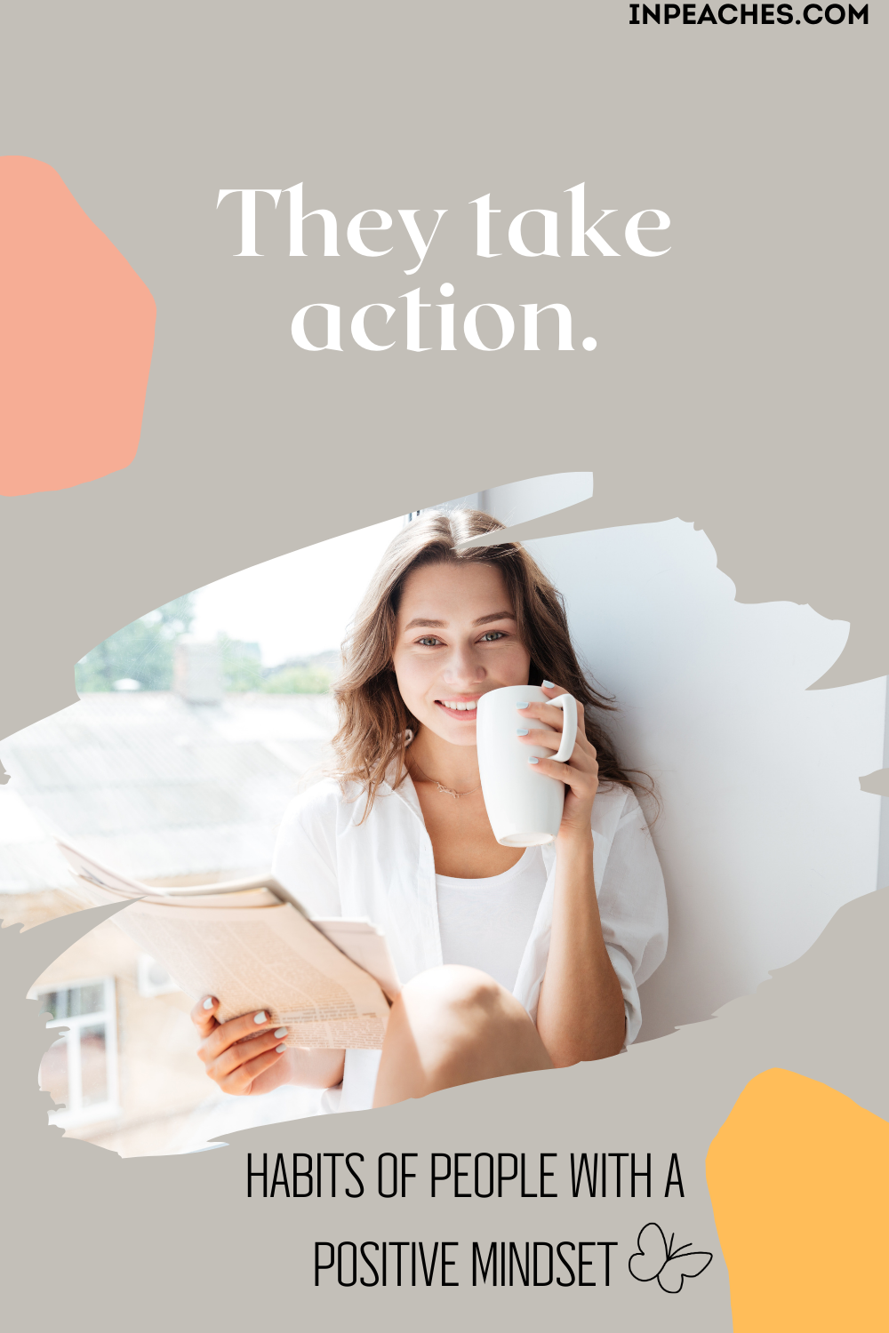 15 Habits of People who have Positive Mindset - inPeaches