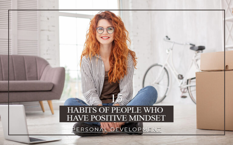 15 Habits of People who have Positive Mindset - inPeaches