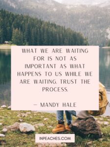 40+ Inspiring Waiting Quotes - inPeaches